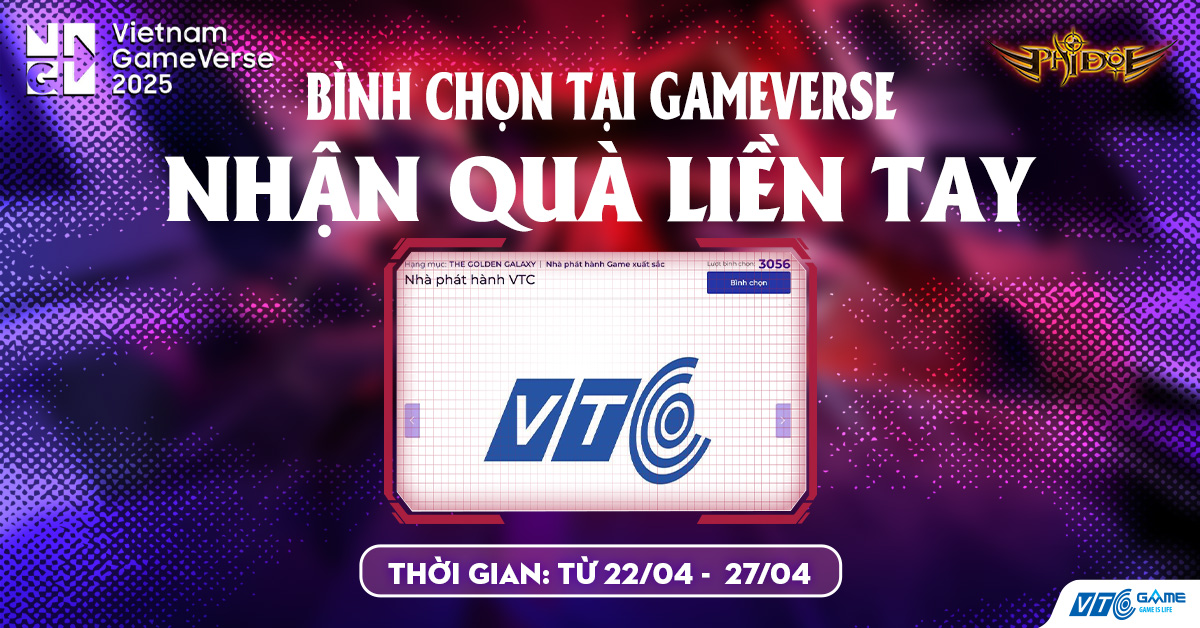 Bình chọn GameVerse 2025 – Nhận quà liền tay cùng Phi Đội